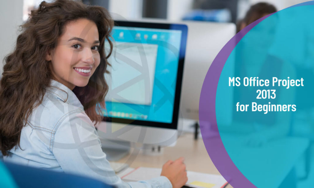 MS Office Project 2013 for Beginners – One Education