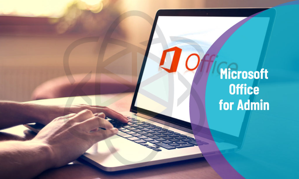 Microsoft Office for Admin – One Education