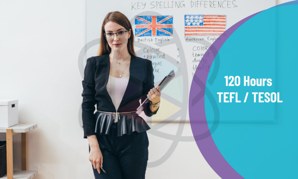 120 Hours TEFL/TESOL Course – One Education