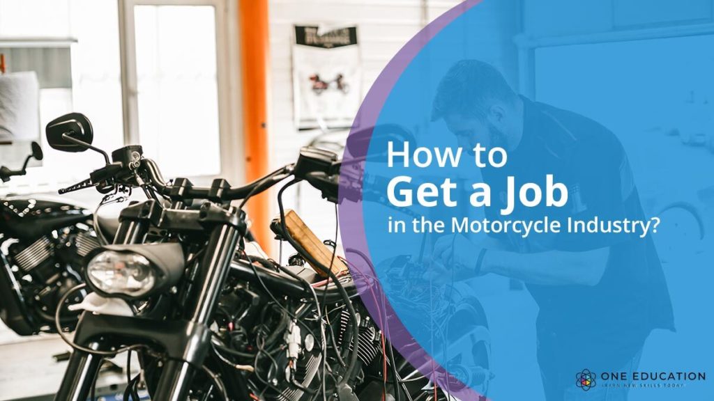 How to get Motorcycle Industry Jobs: Insider Tips – One Education
