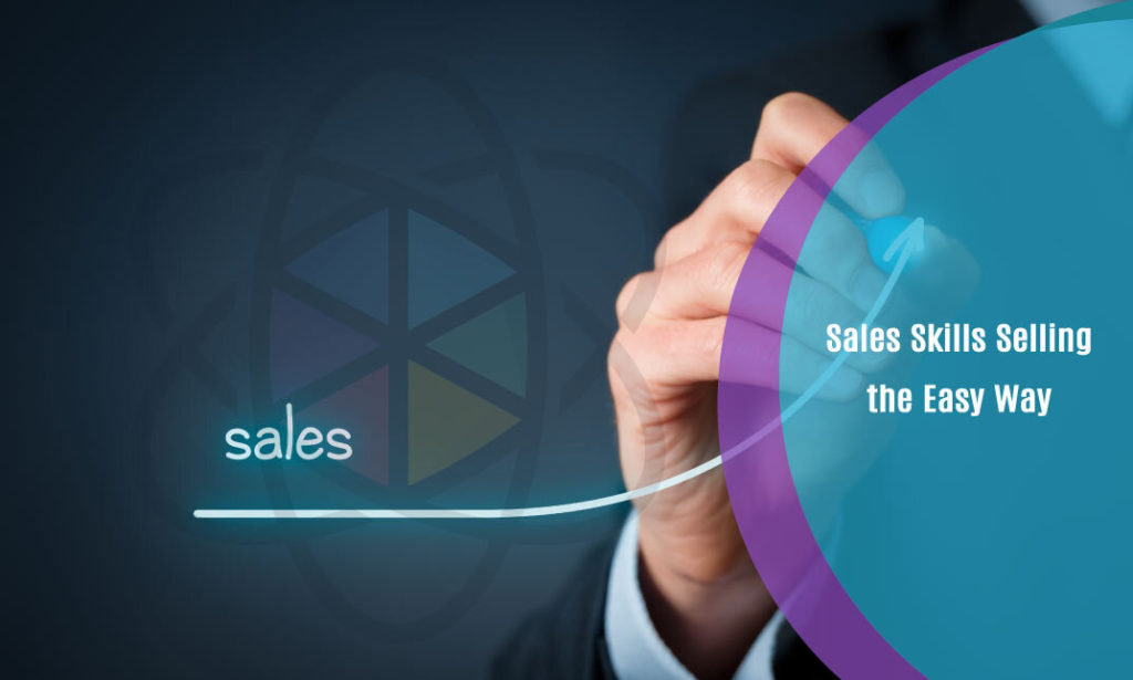 Sales Skills: Selling the Easy Way – One Education