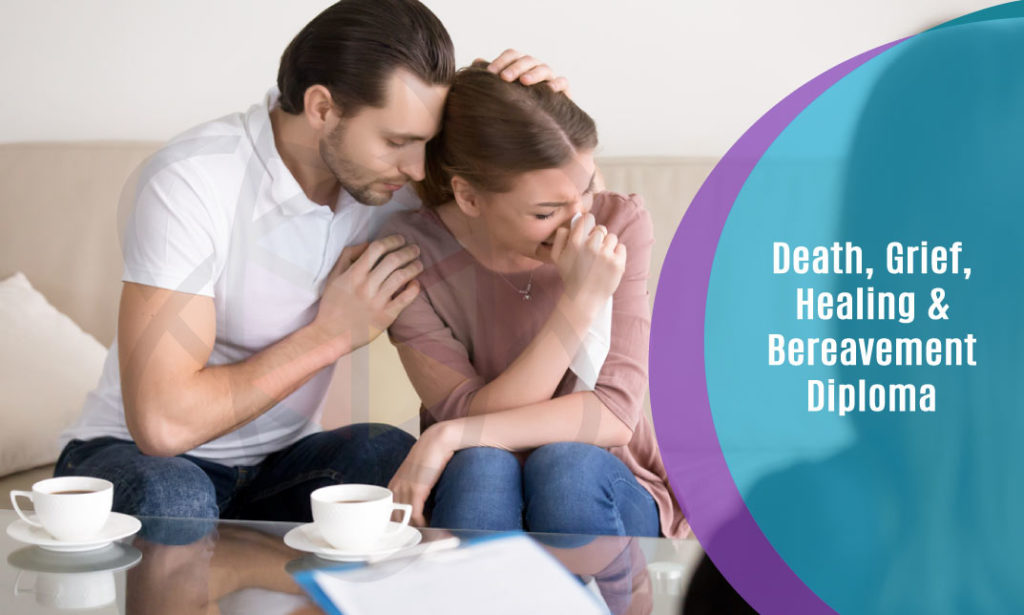 Death, Grief, Healing & Bereavement Diploma – One Education