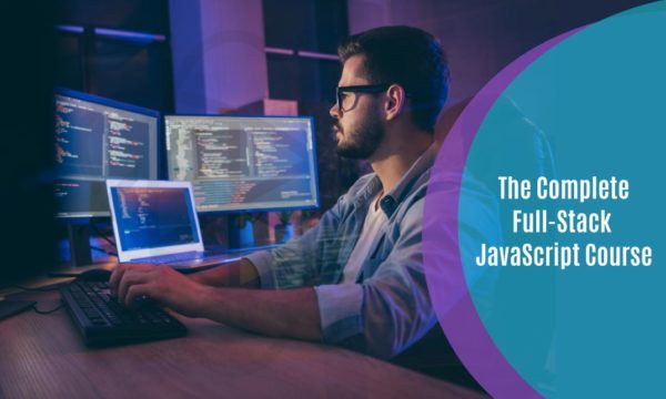 The Complete Full-Stack JavaScript Course! – One Education