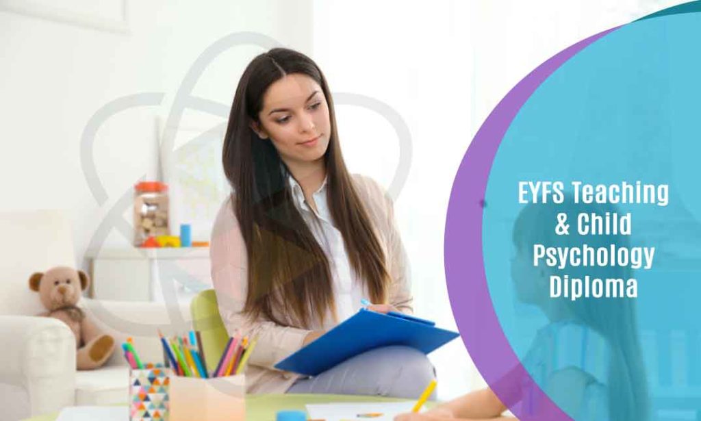 EYFS Teaching & Child Psychology Diploma – One Education