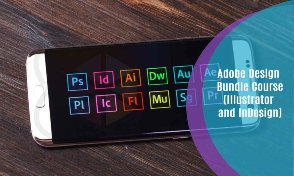Adobe Design Bundle Course (illustrator and InDesign) – One Education