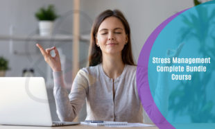 Stress Management Complete Bundle Course – One Education