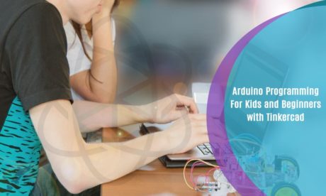 Arduino Programming For Kids and Beginners with Tinkercad – One Education