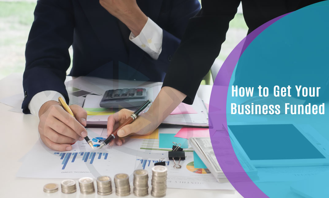How to Get Your Business Funded – One Education