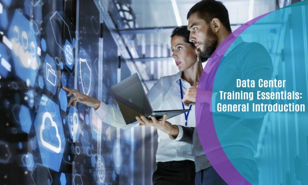 Data Center Training Essentials: General Introduction – One Education