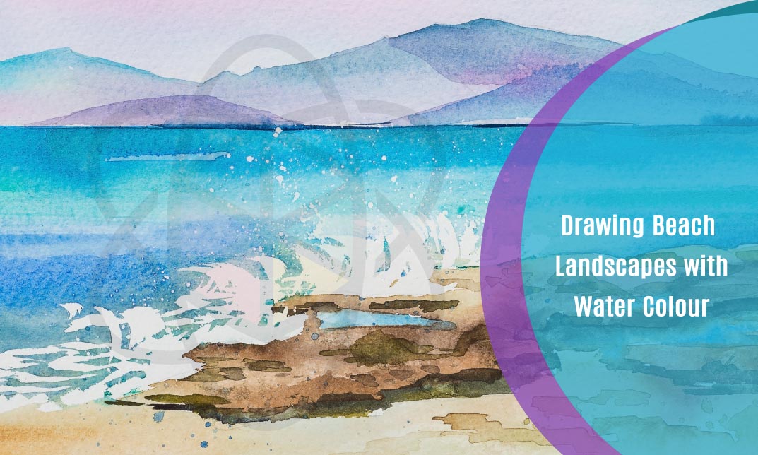 Drawing Beach Landscapes with Water Colour – One Education