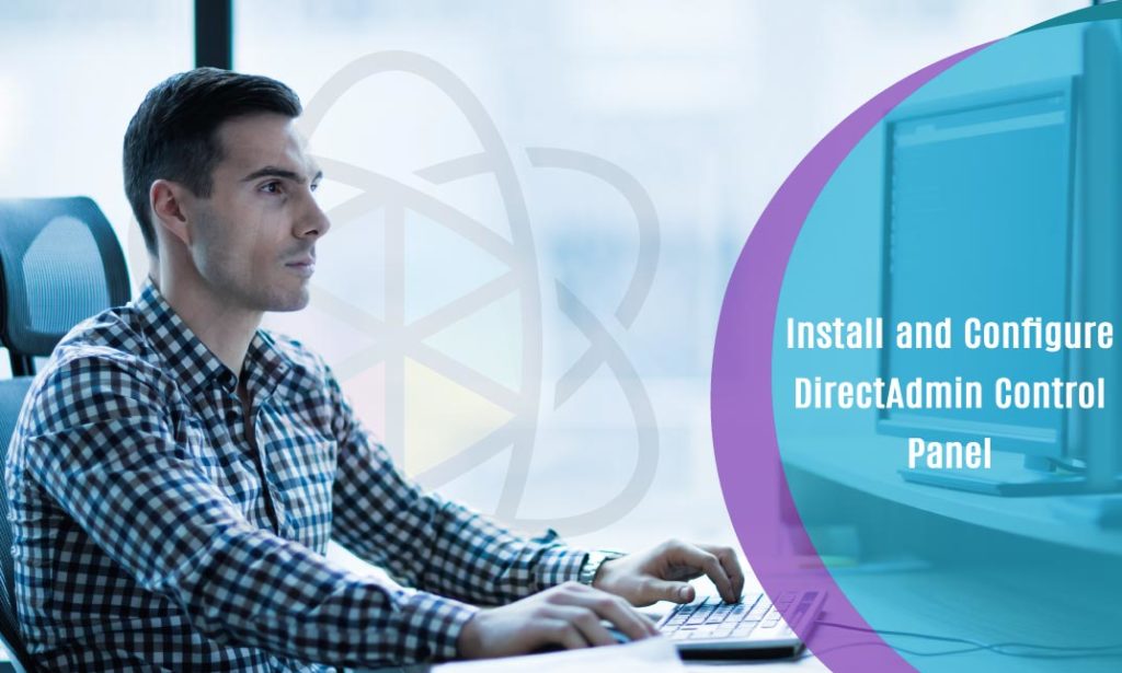 Install and Configure DirectAdmin Control Panel – One Education