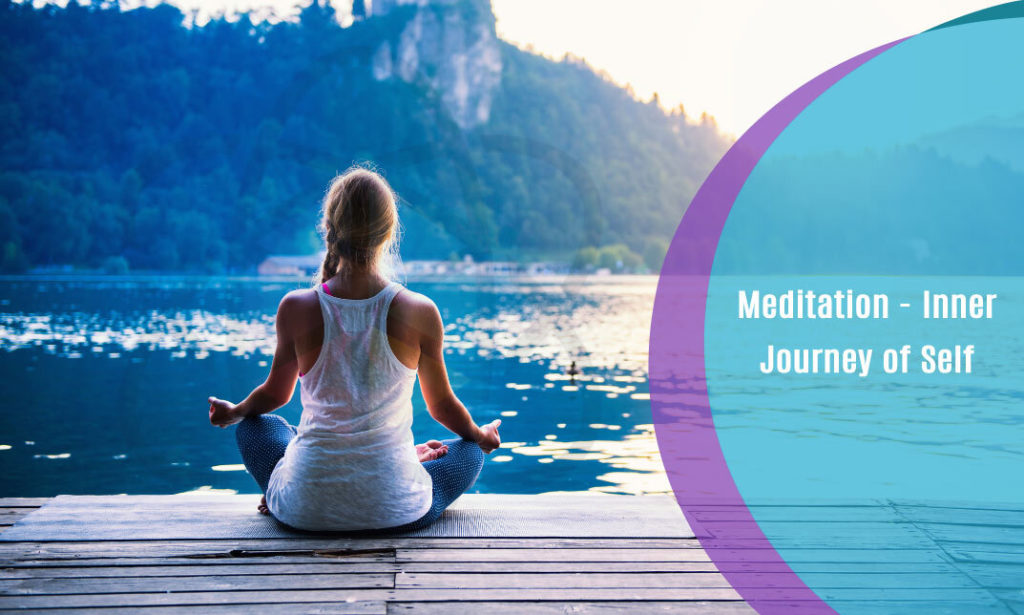 Meditation - Inner Journey of Self – One Education