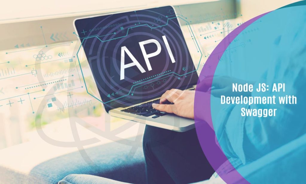 Node JS: API Development with Swagger – One Education