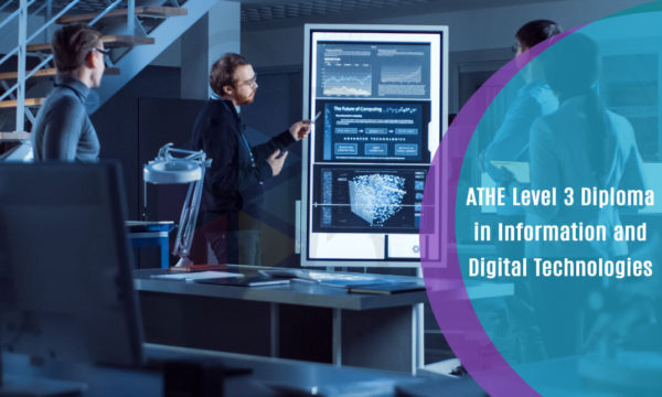 ATHE Level 3 Diploma in Information and Digital Technologies – One ...