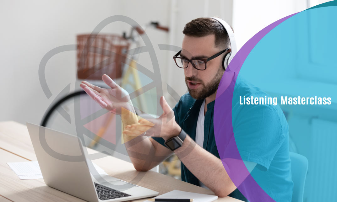 Listening Masterclass – One Education