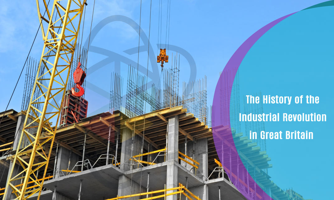 History of the Industrial Revolution in Great Britain – One Education