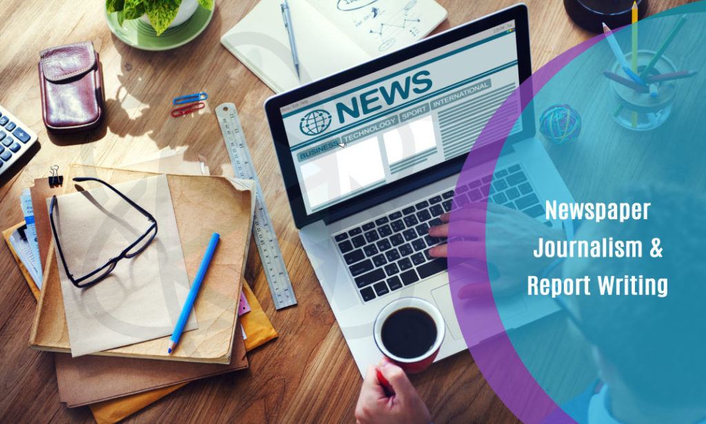 Newspaper-Journalism-&-Report-Writing – One Education