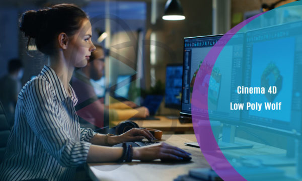 Cinema 4D: Low Poly Wolf – One Education