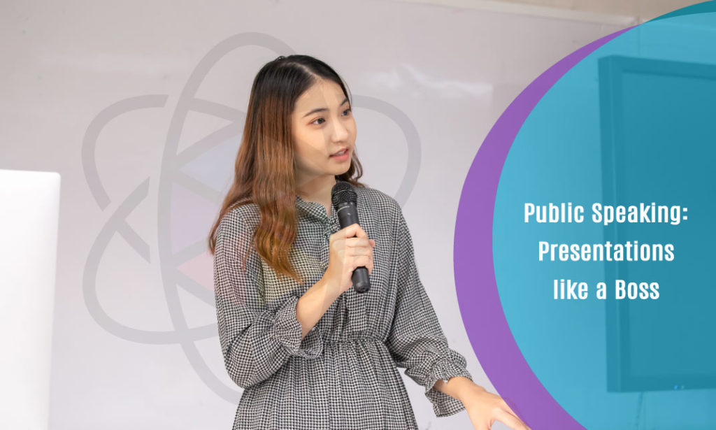 Public Speaking: Presentations like a Boss – One Education