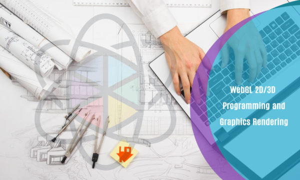 Webgl 2d 3d Programming And Graphics Rendering For The Web One Education