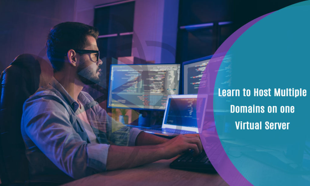 Learn to Host Multiple Domains on one Virtual Server – One Education