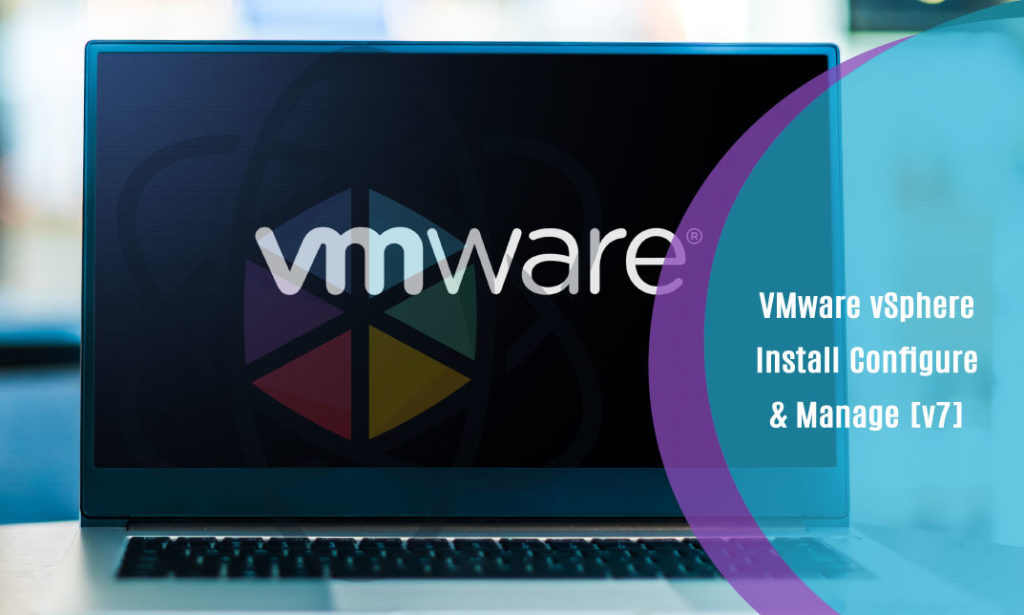 VMware vSphere Install Configure & Manage [v7] – One Education